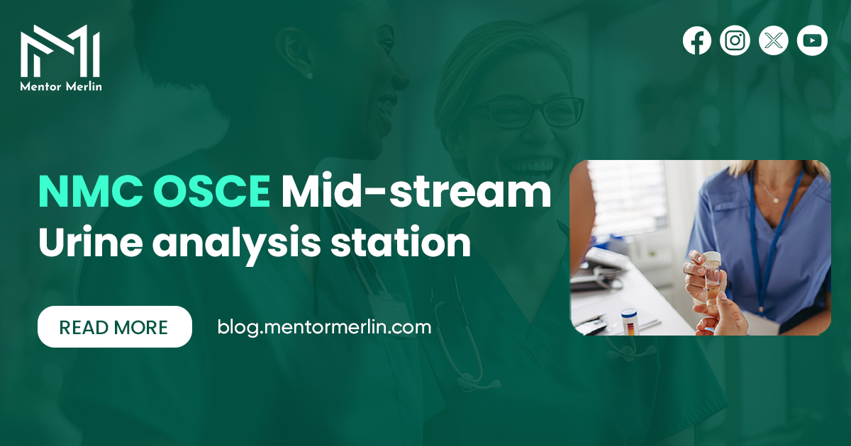 6 common mistakes in NMC OSCE Mid-stream Urine analysis station