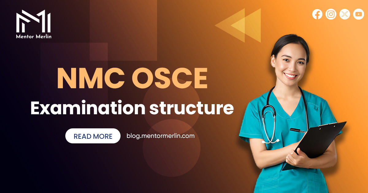 NMC OSCE Examination structure - Mentor Merlin Blog