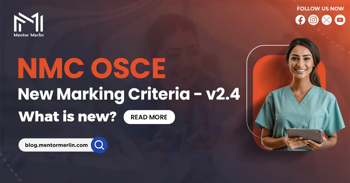 NMC OSCE Marking Criteria 2025 (v.2.4) - Important Changes You Can’t Miss!